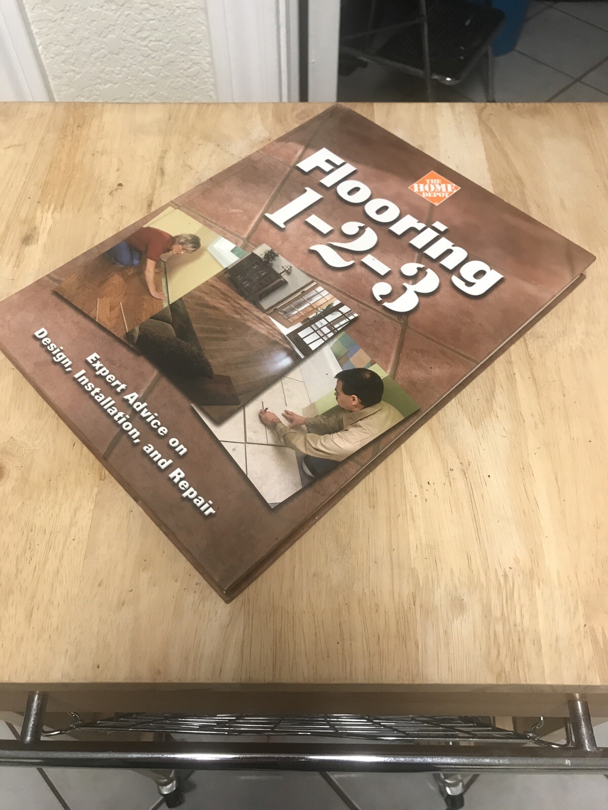 Flooring 1-2-3: Expert Advice on Design, Installation, and Repair by ...