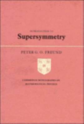 Introduction to Supersymmetry by Peter G. O. Freund: New 9780521268806 ...