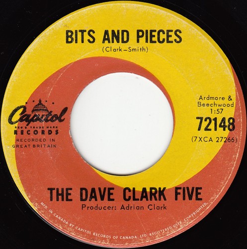 Dave Clark Five: Bits and Pieces/All of the Time -Capitol Canada 72148 ...