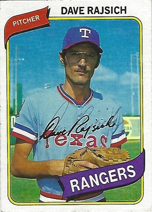 Autographed/Signed 1980 Topps #548-Dave Rajsich Texas Rangers Tough ...