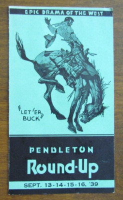 VINTAGE ORIGINAL, PENDLETON ROUND - UP SEPT. 13-16, '39 INFORMATIONAL ...