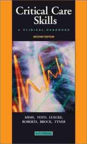 Critical Care Skills : A Clinical Handbook by Tracy E. Tyner, Jackie ...