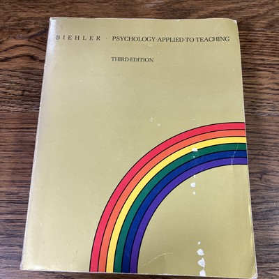 Psychology Applied to Teaching Third Edition By Robert F Biehler 1978 ...