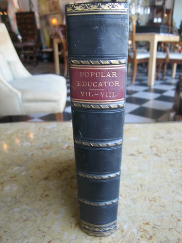 Antique The New Popular Educator A Complete Encyclopedia of Education ...