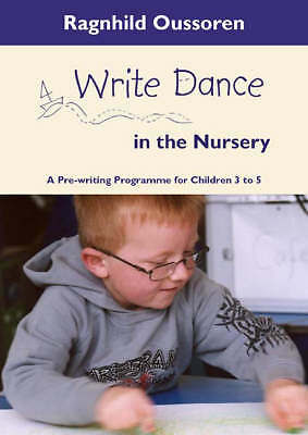 Write Dance in the Nursery: A Pre-Writing Programme for Children 3 to 5 ...