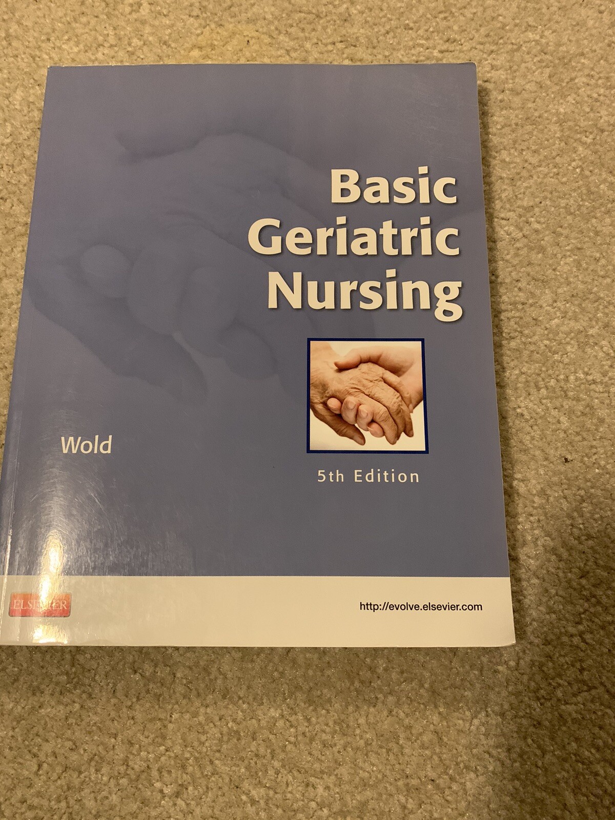 Basic Geriatric Nursing by Gloria Hoffman Wold (2011, Trade Paperback ...