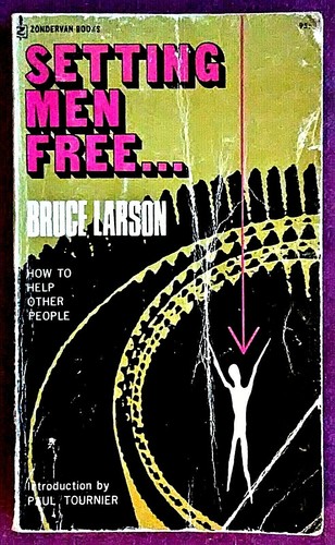 SETTING MEN FREE by Bruce Larson 1971 Vintage Paperback | eBay
