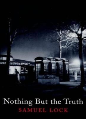Nothing But the Truth By Samuel Lock. 9780224050845 9780224050845| eBay