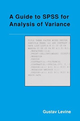 A Guide to SPSS for Analysis of Variance By Gustav Levine 9780805809411 ...