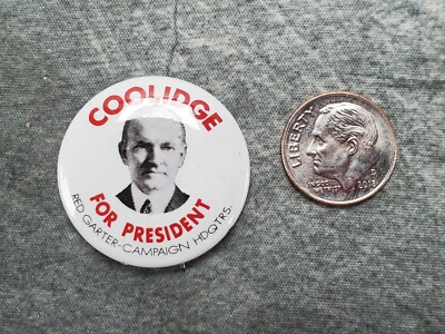 Calvin Coolidge For President Election Campaign Political Button ...