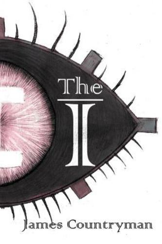 The I by James Countryman (2012, Trade Paperback) for sale online | eBay
