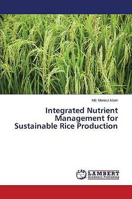 Integrated Nutrient Management for Sustainable Rice Production by Islam ...