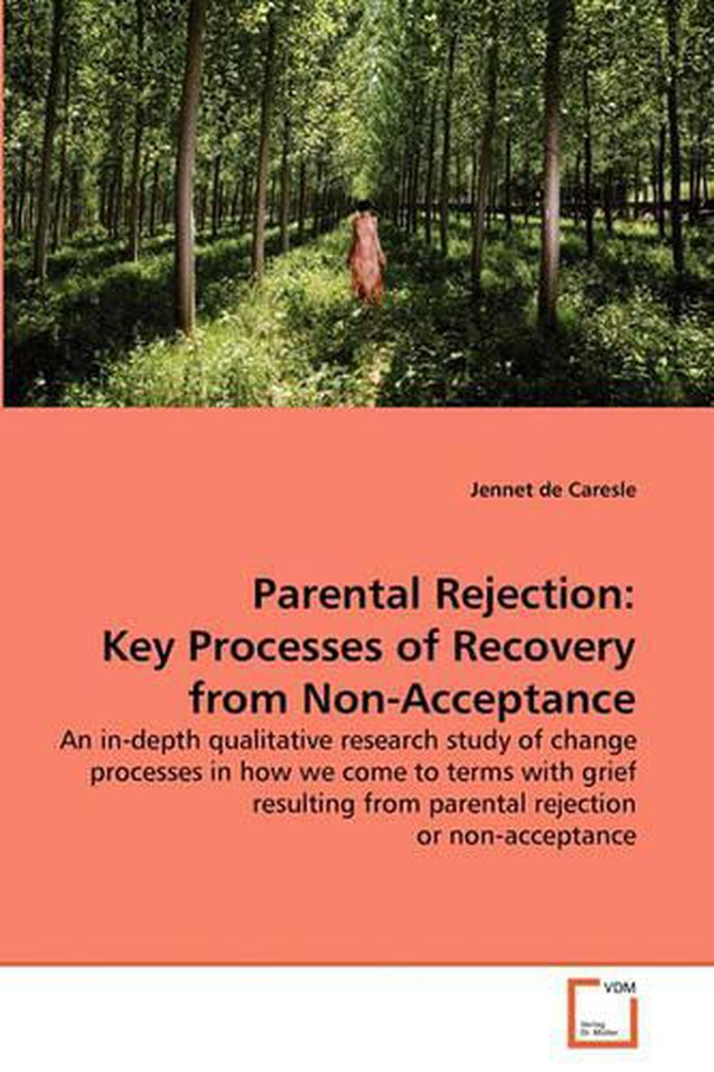 Parental Rejection: Key Processes of Recovery from Non-Acceptance by ...