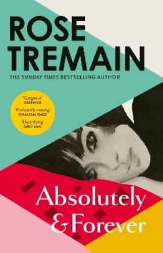 Rose Tremain Absolutely and Forever (Tascabile) 9781529922509 | eBay
