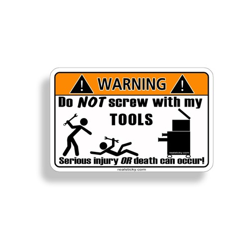 Funny Tool Warning Sticker Toolbox Garage Shop Wall Car Vehicle ...