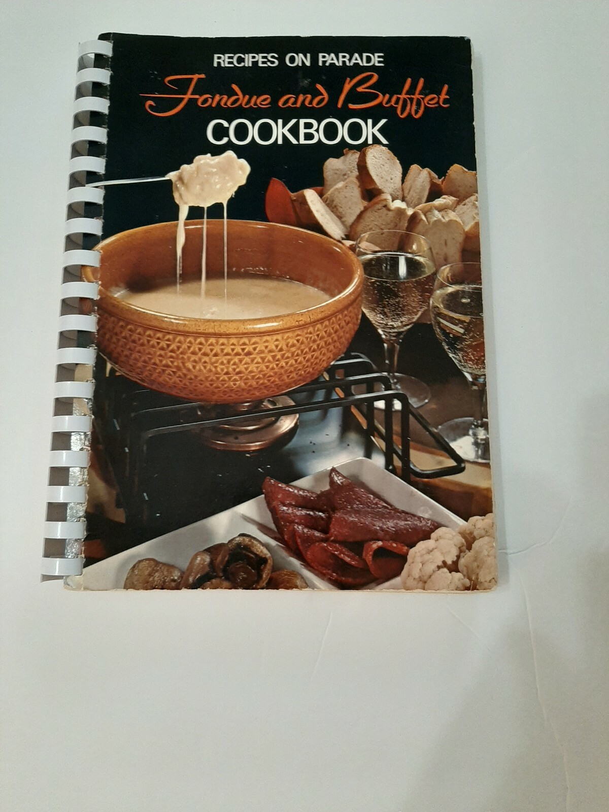 Recipes On Parade Fondue and Buffet Military Wives Cookbook 1972 | eBay