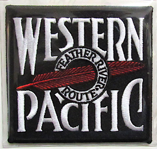 WESTERN PACIFIC Feather River Route UNION PACIFIC RAILROAD PATCH ...