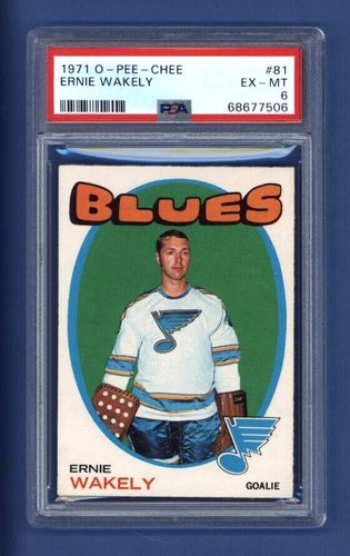 1971-72 OPC O-PEE-CHEE #81 ERNIE WAKELY PSA 6 EX-MT St. Louis Blues ...