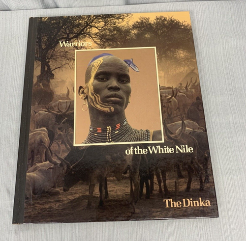 Warriors of the White Nile: The Dinka, Time Life Books, Peoples of the ...