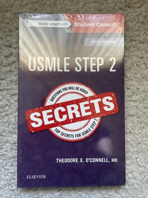 Secrets Ser.: USMLE Step 2 Secrets by Theodore X. O'Connell (2017 ...