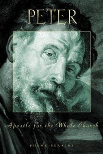 Peter : Apostle for the Whole Church Paperback Pheme Perkins ...