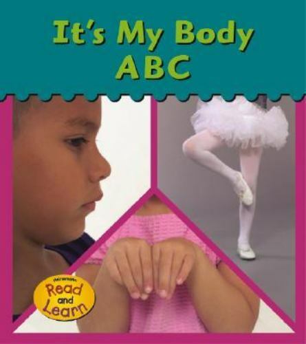It's My Body ABC by Schaefer, Lola M. 9781403408945 | eBay