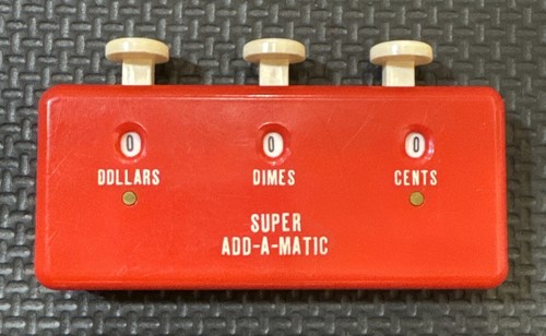 Super ADD-A-MATIC Vintage Calculator Money Coin Dollar Counter Made in ...