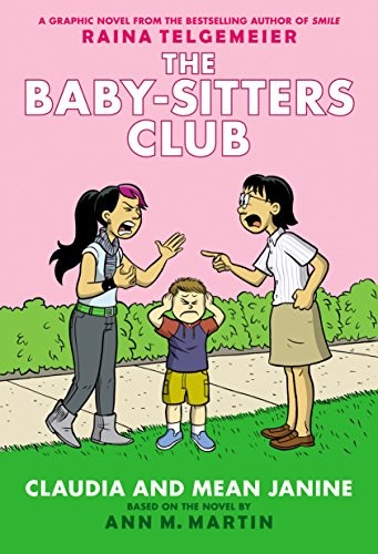 Claudia and Mean Janine: A Graphic Novel: Full-Color Edition (The Baby ...