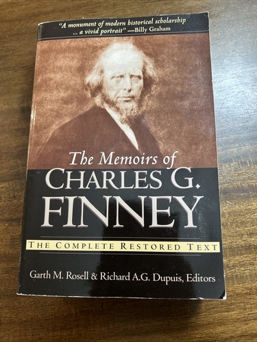MEMOIRS OF CHARLES G. FINNEY, THE By Garth M. Rosell * Very Good ...