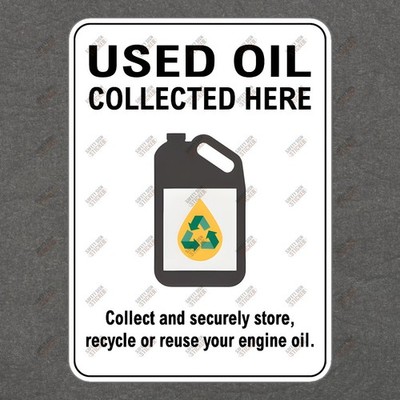 Used Oil Collection Safety Sign OSHA Compliant Recycling Notice for ...