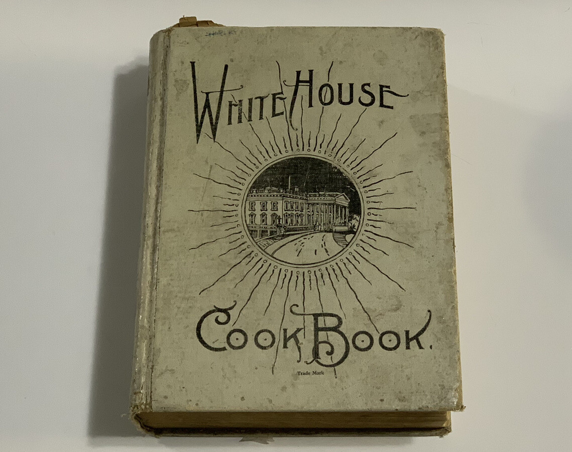 White House Cook Book 1922 Rare Old Recipes Ziemann Gillett Saalfield ...