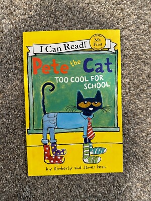 Pete the Cat: Too Cool for School (My First I Can Read) - Paperback ...