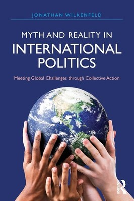 Myth and Reality in International Politics (International Studies ...
