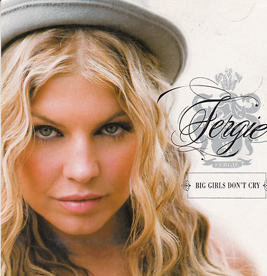 CD SP 2T FERGIE "BIG GIRLS DON'T CRY" | eBay