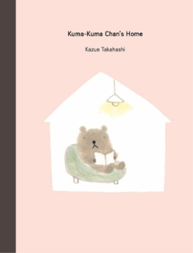 Kazue Takahashi Kuma-Kuma Chan's Home (Relié) Kuma-Kuma Chan | eBay