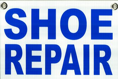 SHOE REPAIR Sign Blue on White Corrugated Plastic indoor outdoor ...