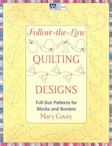 Follow-the-Line Quilting Designs: Full-Size Patterns for Blocks and ...