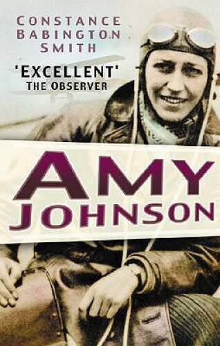 Amy Johnson - Paperback By Babington Smith, Constance - GOOD ...