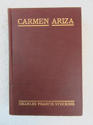 Charles Francis Stocking CARMEN ARIZA Maestro Co. 1927 45th Edition | eBay