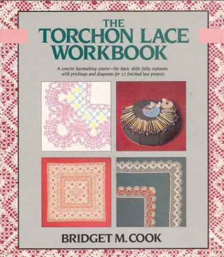 Torchon Lace Workbook : A Concise Lacemaking Course - The Basic Skills ...