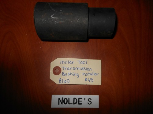 Miller Tool Transmission Bushing Installer 8160 (CS1030 B1391) | eBay