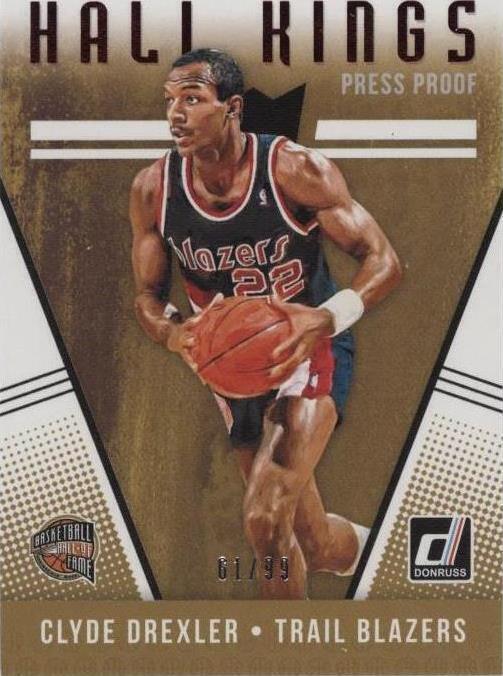 2018-19 Panini Donruss - Hall Kings Clyde Drexler #3 Press Proof Red ...