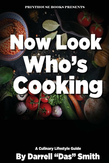 Now Look Who's Cooking von Darrell "Das" Smith (2017, Taschenbuch ...