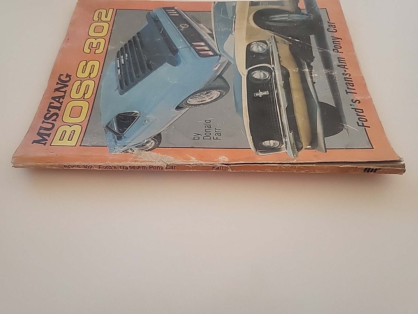 Mustang Boss 302 Ford's Trans-Am Pony Car by Donald Farr - Paperback ...