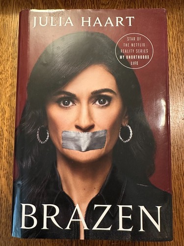 SIGNED Brazen: My Unorthodox Journey by Julia Haart 2022 HC FIRST ...