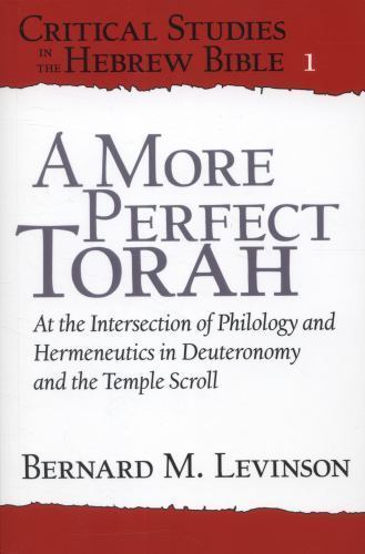 More Perfect Torah : At the Intersection of Philology and Hermeneutics in Deu... 9781575062594| eBay