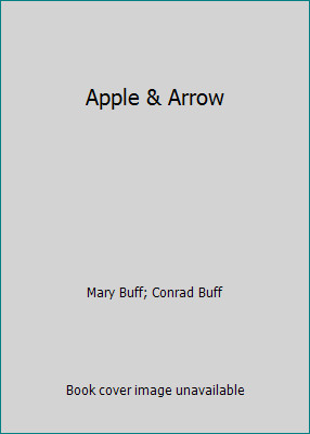 Apple & Arrow by Mary Buff; Conrad Buff | eBay
