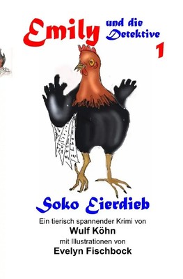 Wulf Köhn | Emily und die Detektive - Soko Eierdieb | Taschenbuch ...
