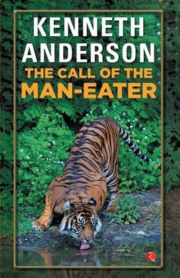 Call of the Man-Eater by Kenneth Anderson (English) Paperback Book ...