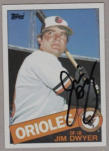 1985 Topps JIM DWYER Autographed Baseball Card #56 ORIOLES Auto Signed ...